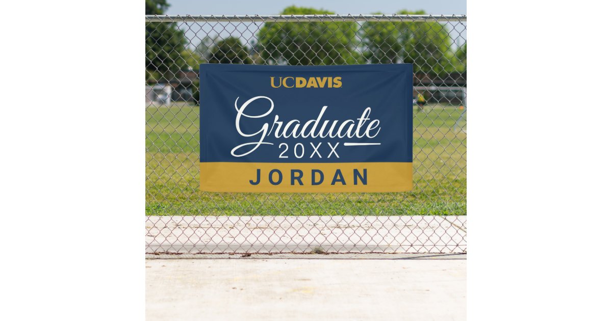 UC Davis Graduate Banner | Zazzle