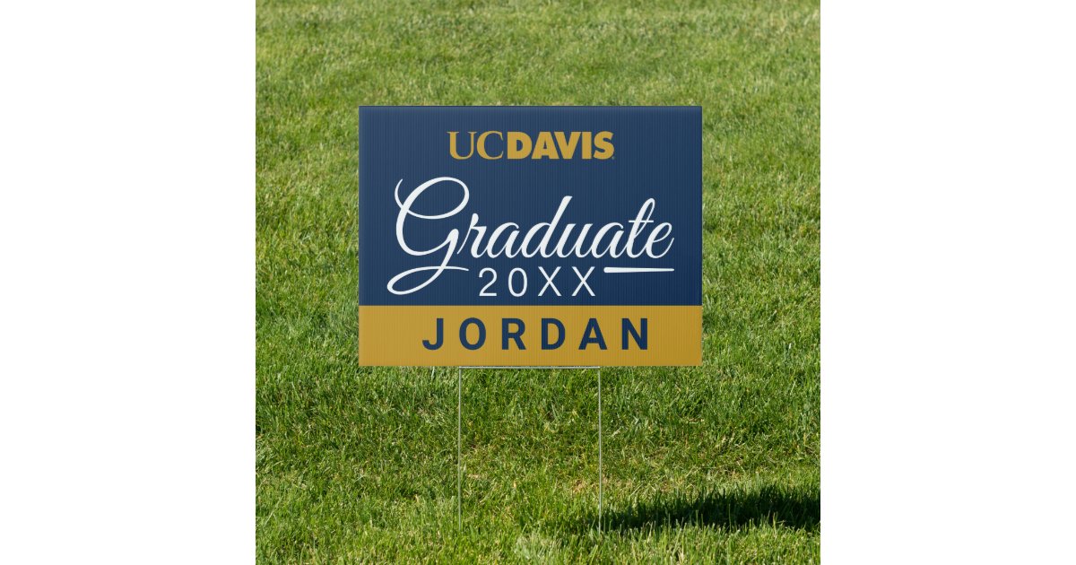 UC Davis Graduate Sign | Zazzle