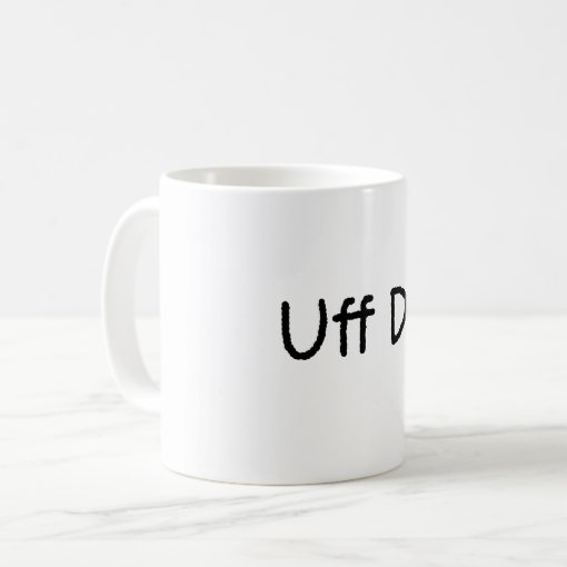 Uff Da Coffee Mug | Zazzle