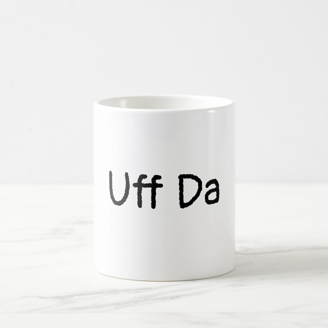 Uff Da Coffee Mug | Zazzle