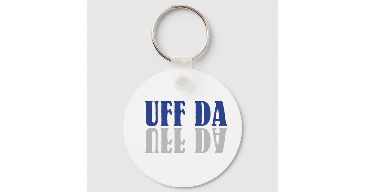UFF DA Funny Scandinavian Keychain | Zazzle