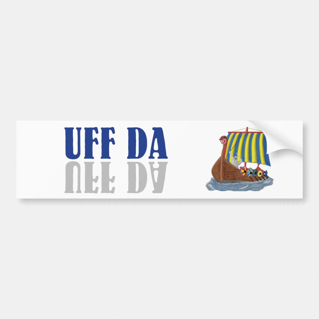 UFF DA Funny Scandinavian Viking Bumper Sticker | Zazzle