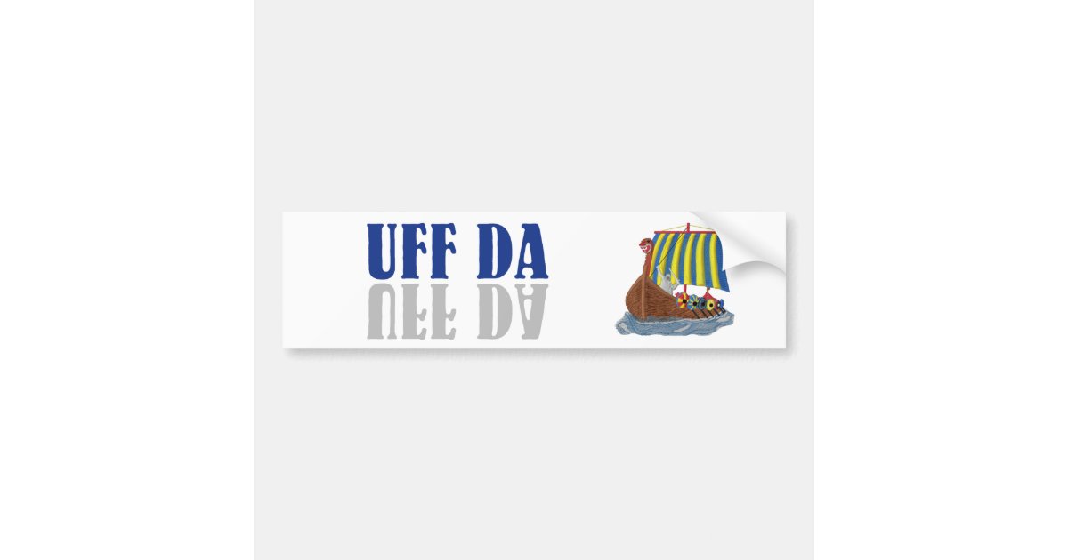 UFF DA Funny Scandinavian Viking Bumper Sticker | Zazzle