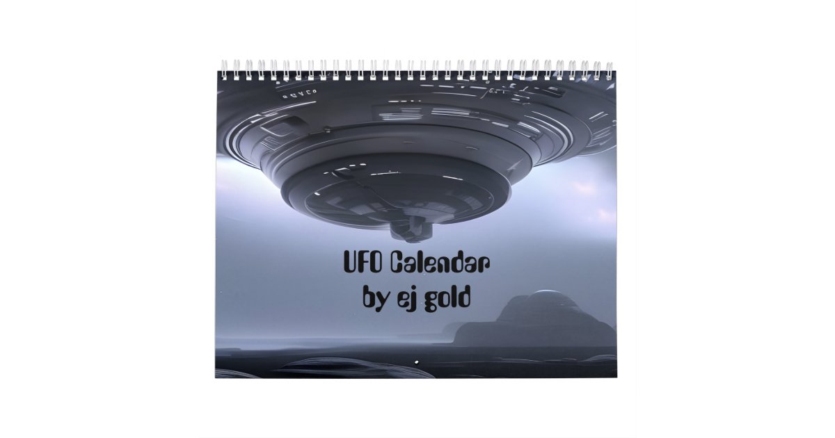 UFO Calendar by ej gold | Zazzle