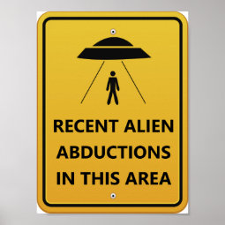 UFO's abductions! Alien Spaceship Humor Poster | Zazzle