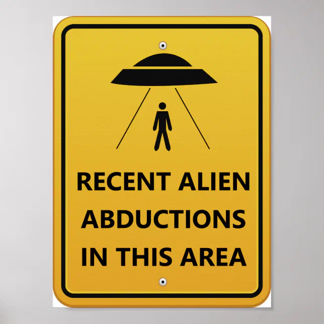 UFO's abductions! Alien Spaceship Humor Poster | Zazzle