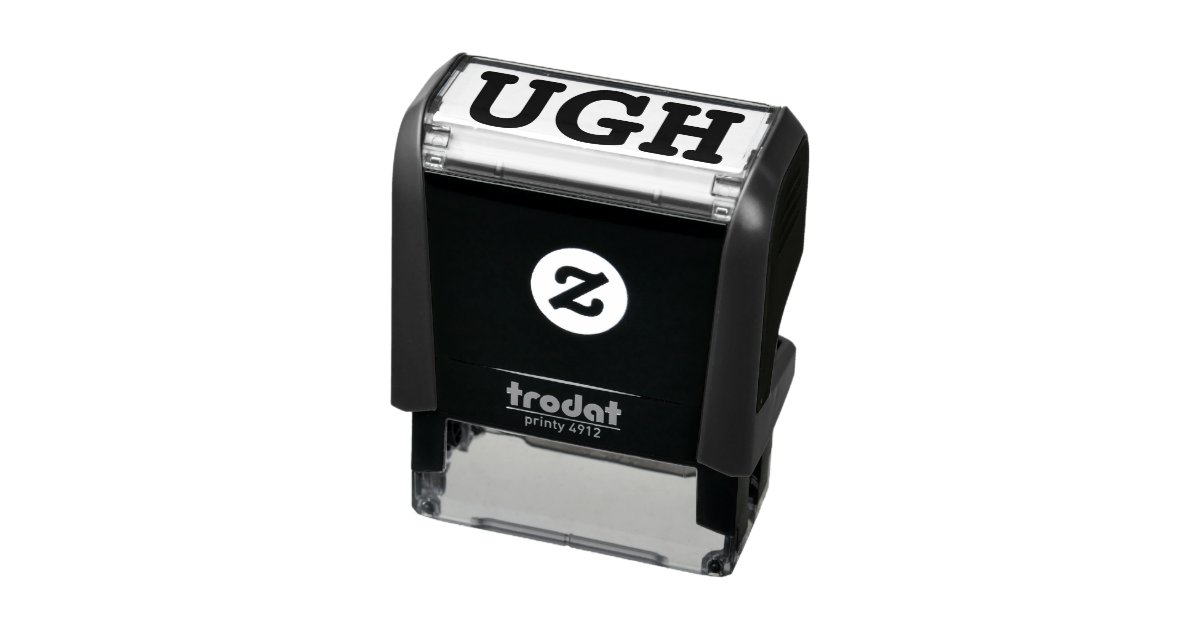 UGH Funny Unprofessional Sarcasm Humor Meme Joke Self-inking Stamp | Zazzle