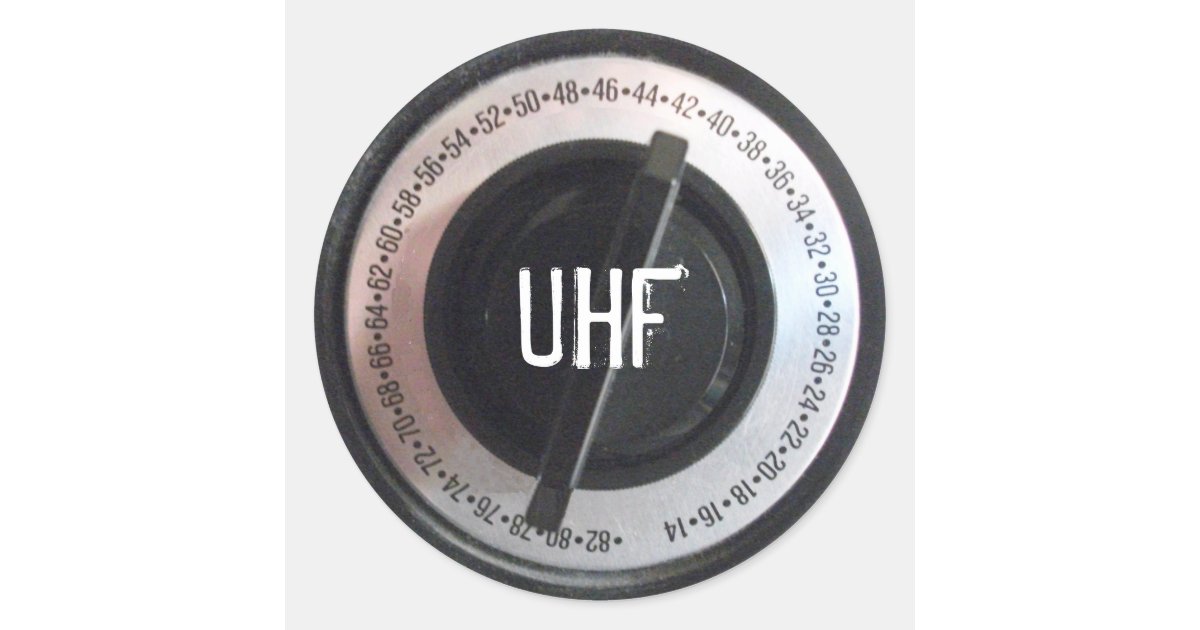 UHF Dial Classic Round Sticker | Zazzle