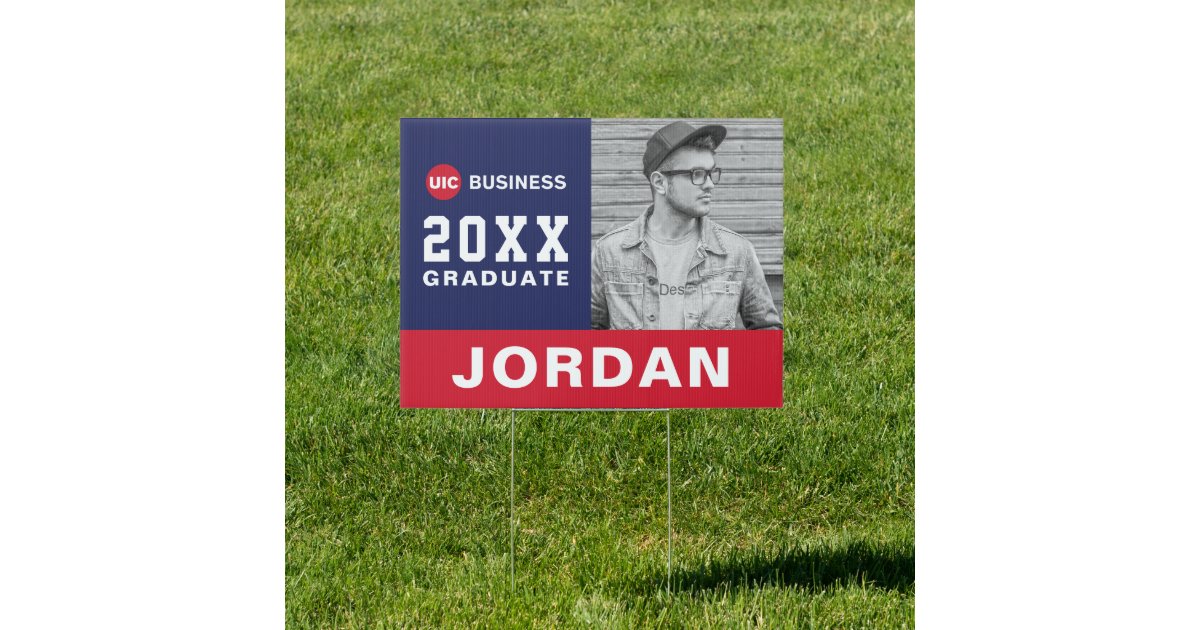 UIC Business Graduate - Photo Sign | Zazzle