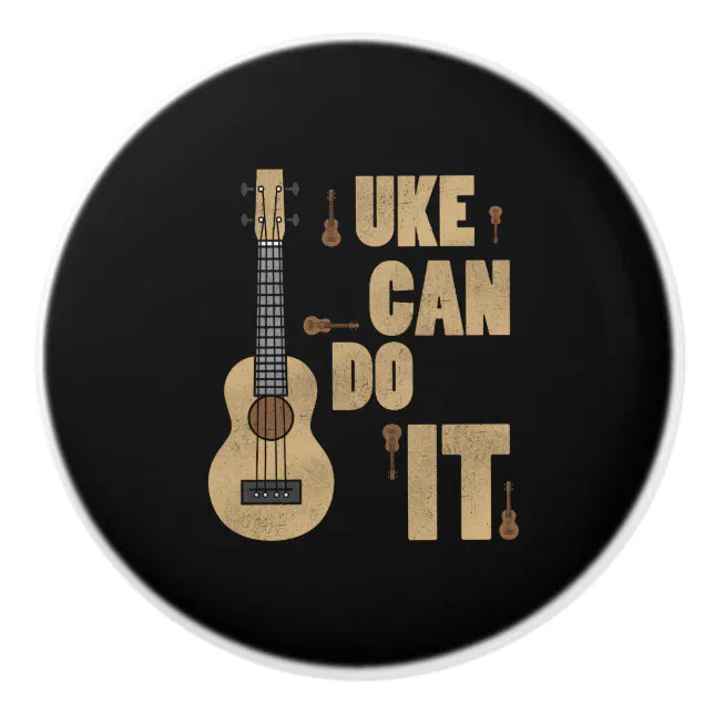 Ukelele Pun Uke Can Do It Funny Player Hawaiian Ceramic Knob | Zazzle