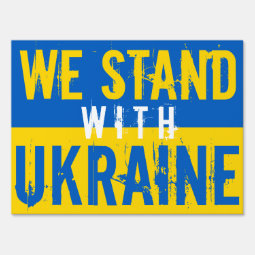 Ukrainian Flag Stand With Ukraine Yard Sign | Zazzle