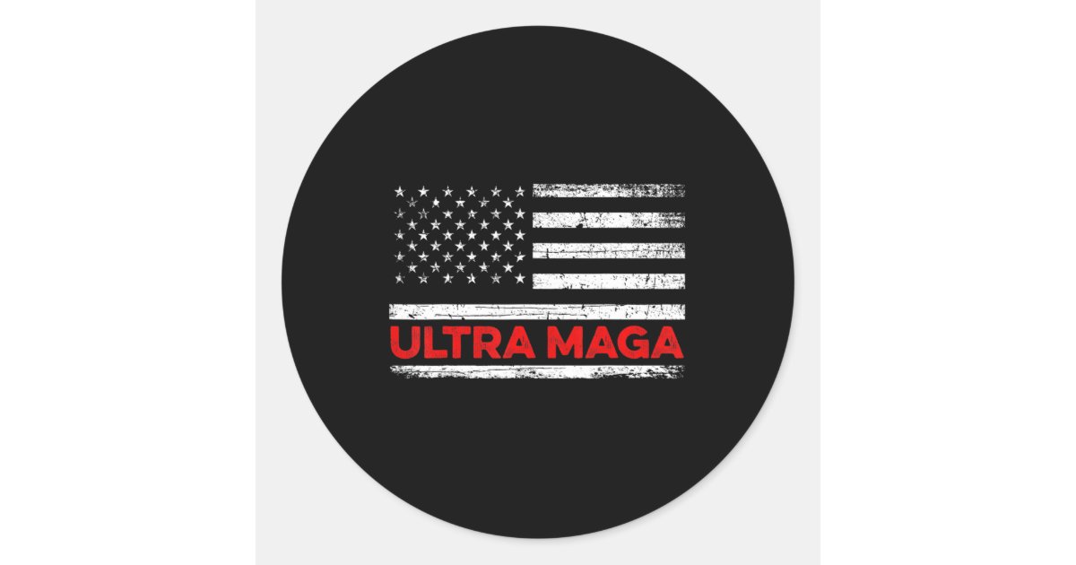 Ultra Maga United State flag Classic Round Sticker | Zazzle