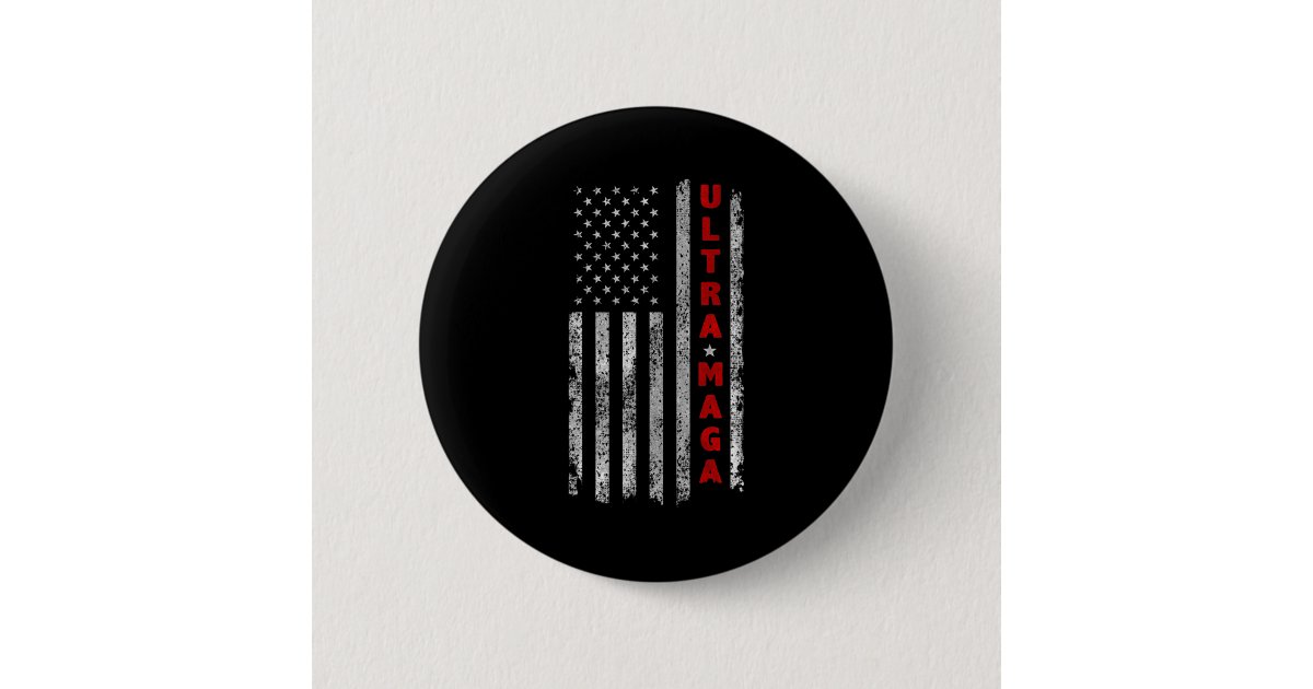 Ultra MAGA Vintage American Flag Ultra MAGA Button | Zazzle