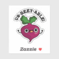Un-beet-able cute Veggie Beet Pun Sticker | Zazzle
