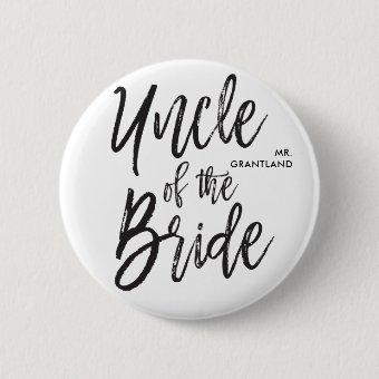 Uncle of the Bride | Script Wedding Button | Zazzle