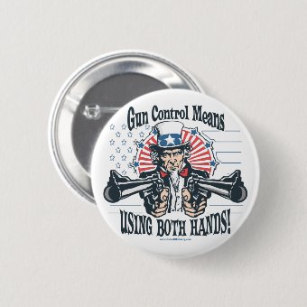 Uncle Sam Gun Control Button | Zazzle