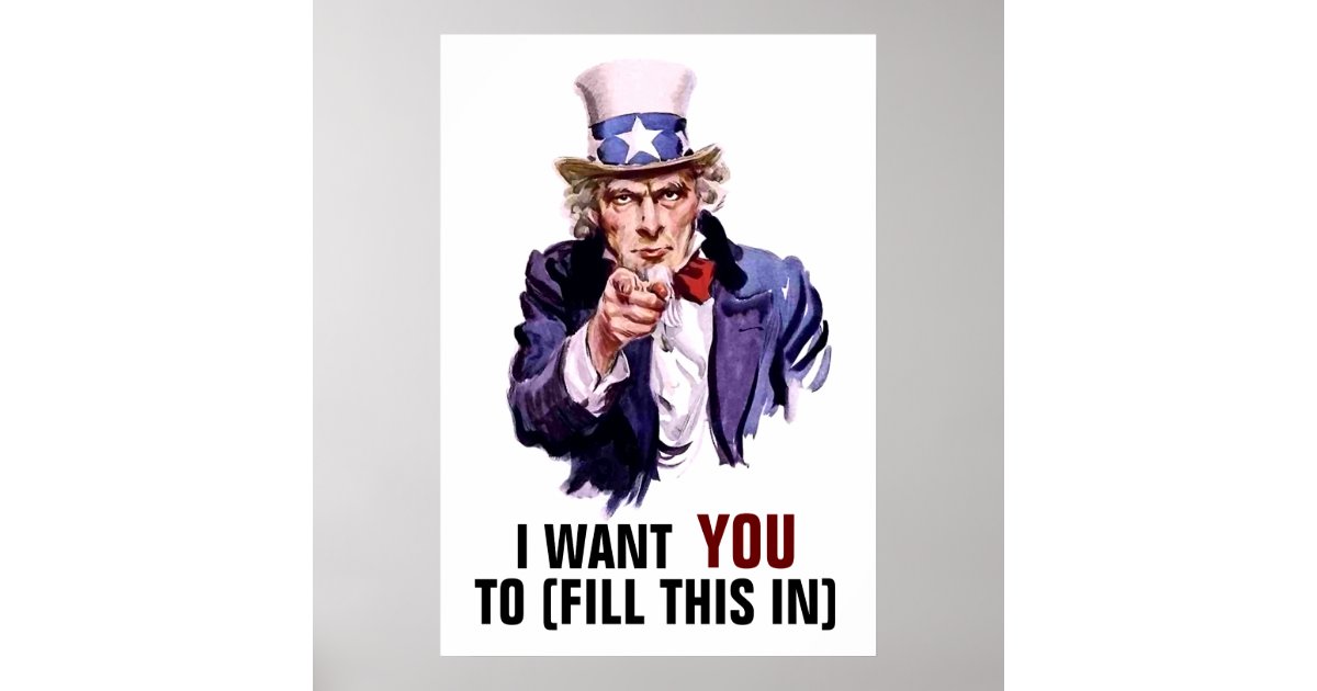 Uncle Sam I Want You Customizable Poster Zazzle