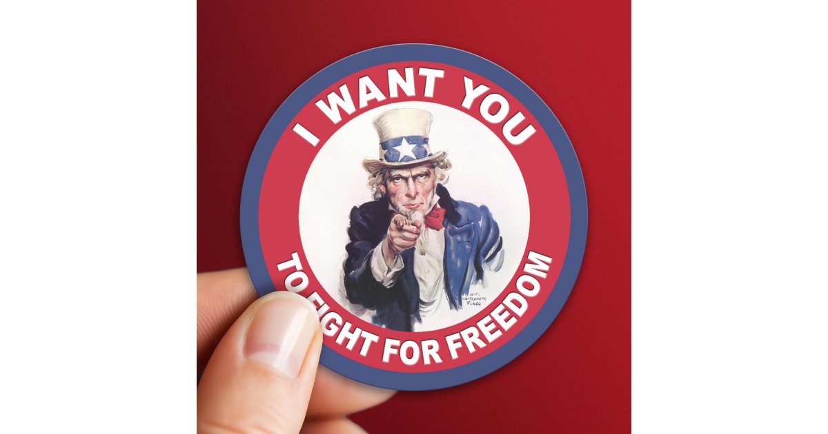 Uncle Sam: I want you to fight for freedom! Classic Round Sticker | Zazzle