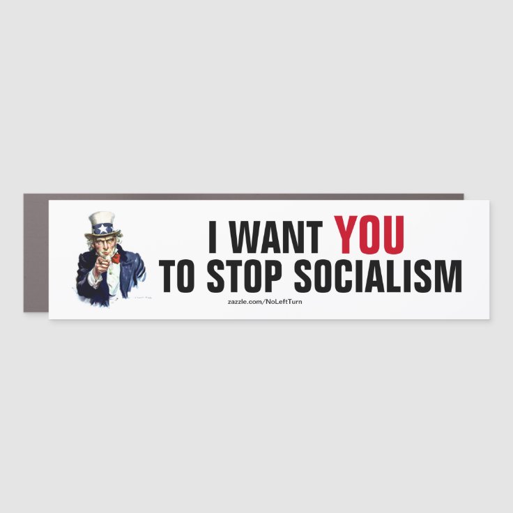 Uncle Sam I Want YOU To Stop Socialism Car Magnet | Zazzle