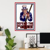 Uncle Sam Says - Defend the 2nd Amendment Poster | Zazzle