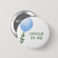 Uncle to be Blue Balloon Baby Shower Button | Zazzle