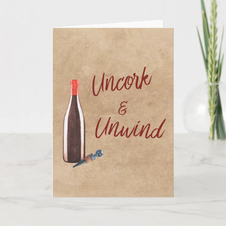 Uncork & Unwind Typography Wine Lovers Blank Card | Zazzle