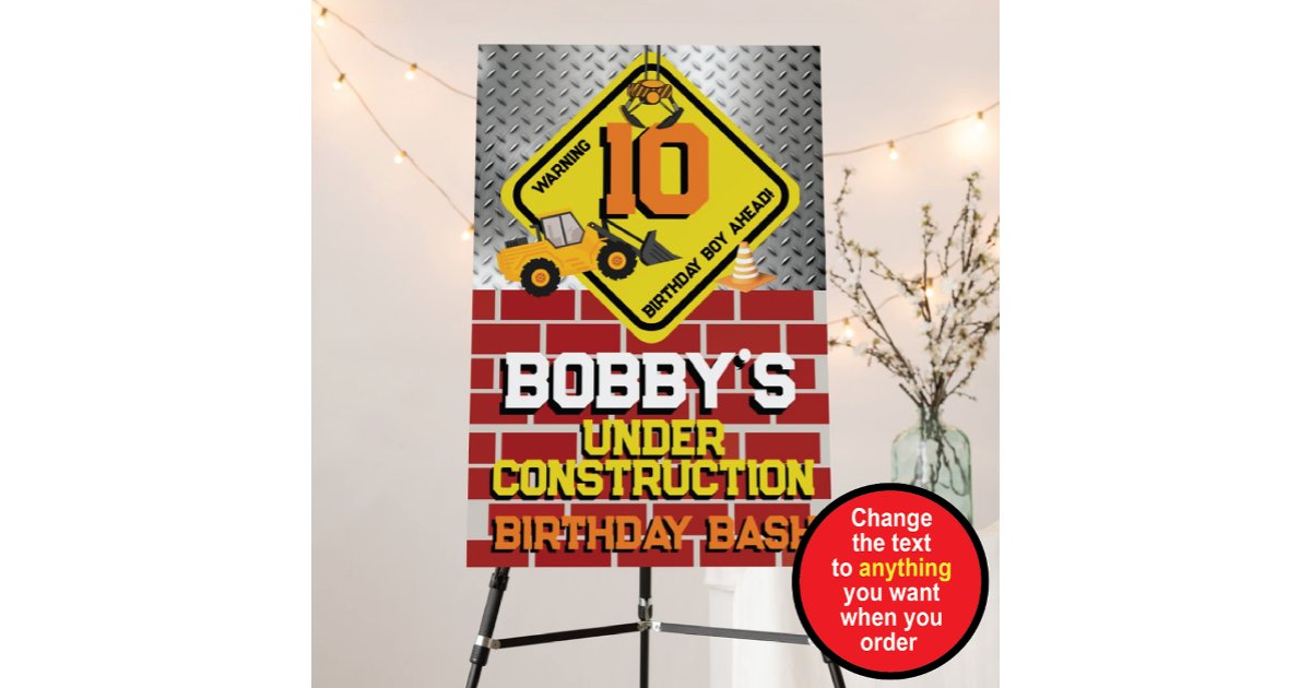 Under Construction Birthday Theme Foam Board Sign | Zazzle