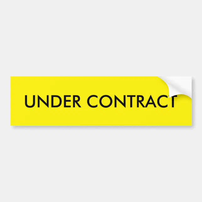 UNDER CONTRACT Real Estate Bumper Sticker for Sign | Zazzle