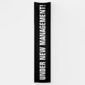 Under new management black white banner sign | Zazzle