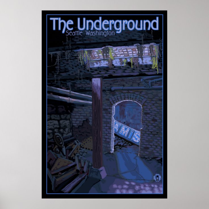 Underground Tour - Pioneer Square, Seattle Poster | Zazzle