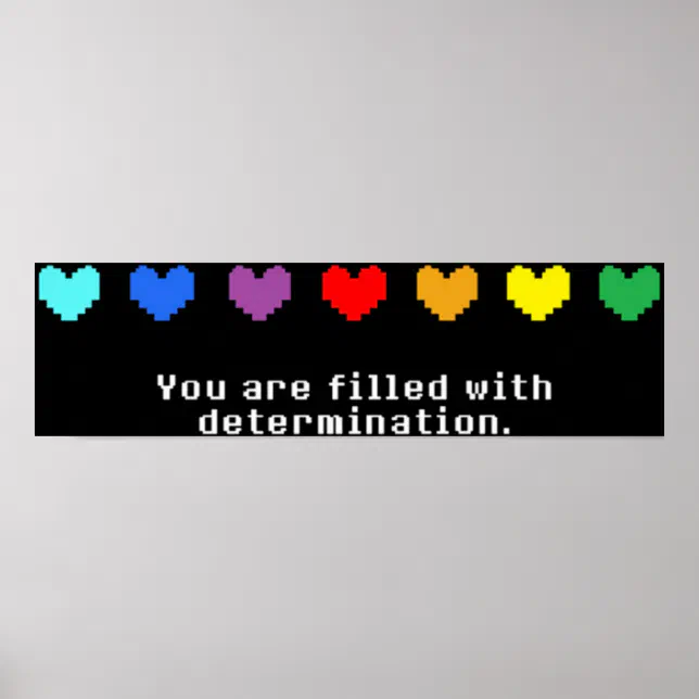 Undertale - You are Filled with Determination Poster | Zazzle