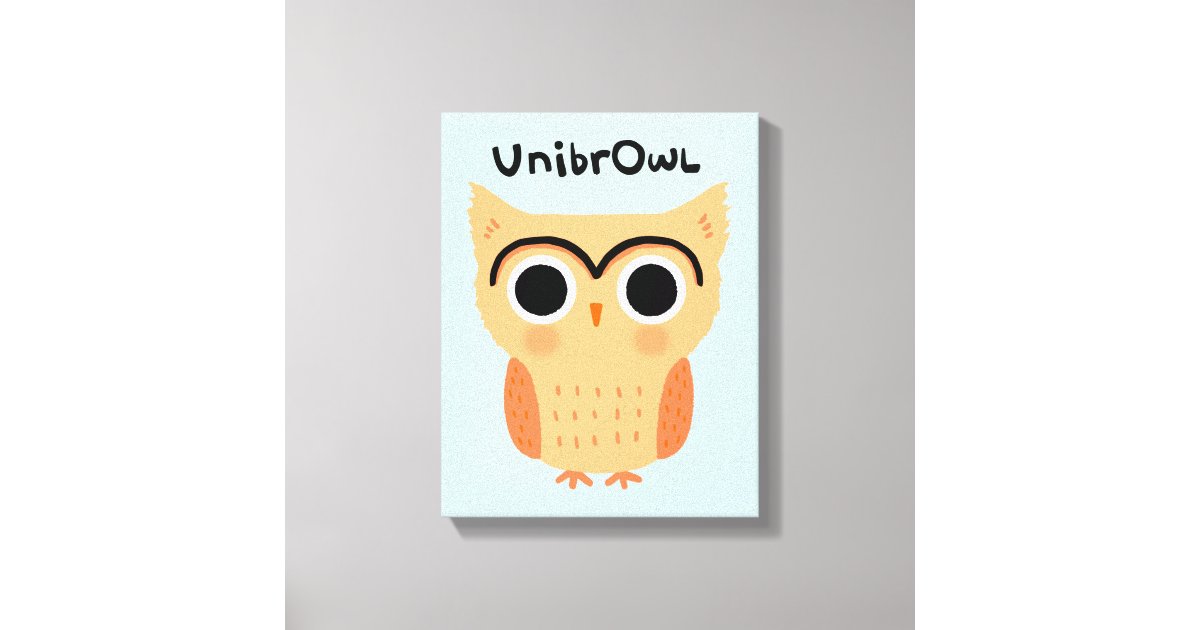 UnibrOwl Unibrow Owl | Funny Cute Eyebrows Owl Canvas Print | Zazzle
