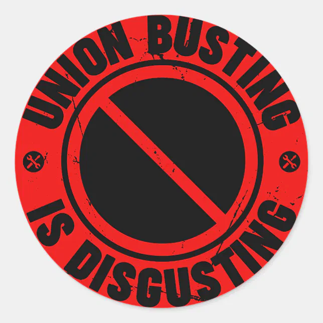Union Busting is Disgusting Classic Round Sticker | Zazzle