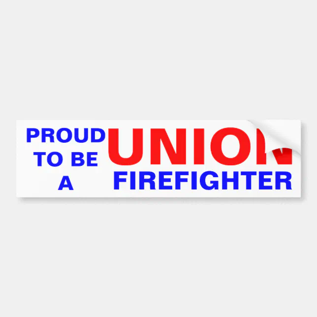 UNION FIREFIGHTER BUMPER STICKER | Zazzle