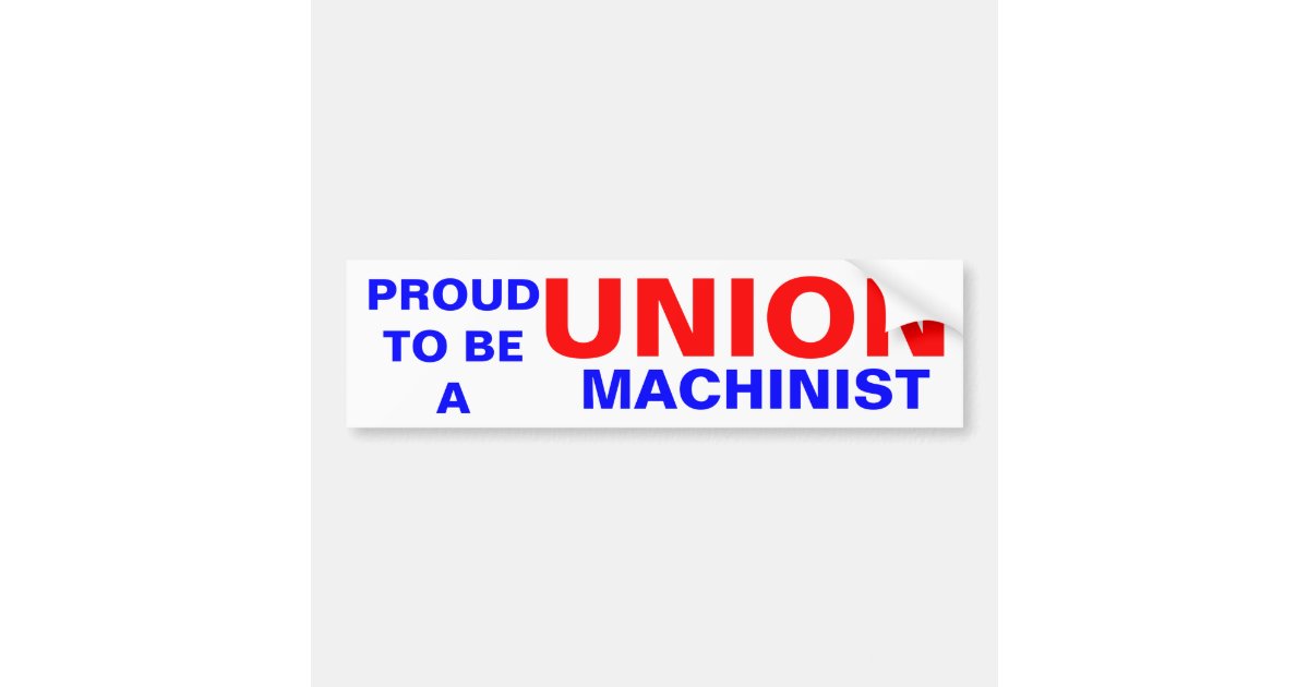 UNION MACHINIST BUMPER STICKER | Zazzle