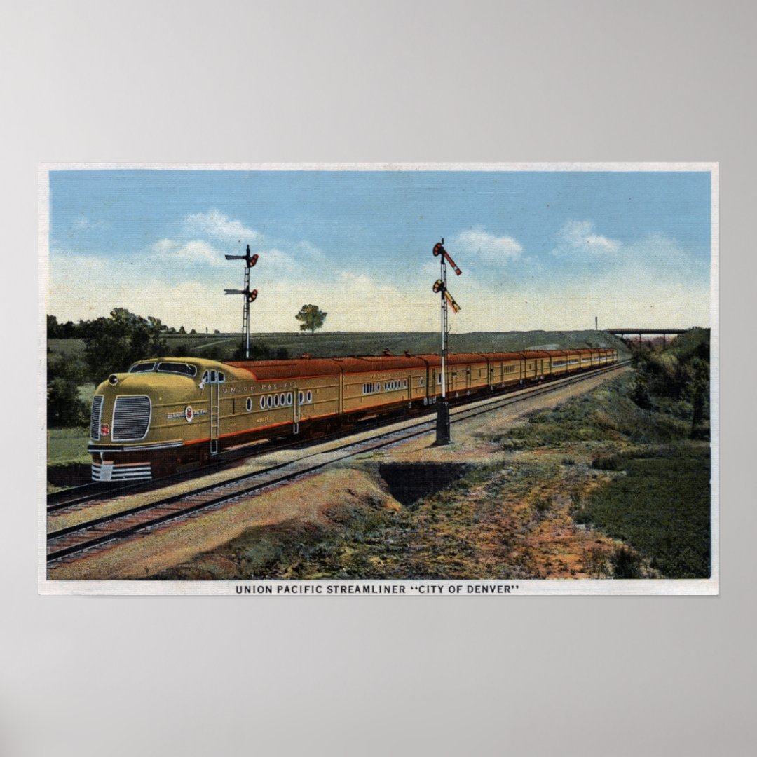 Union Pacific Streamliner "City of Denver" Poster | Zazzle