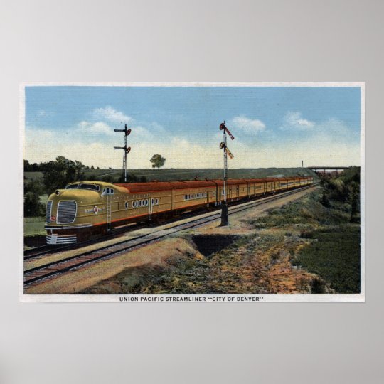Union Pacific Streamliner "City of Denver" Poster | Zazzle.com