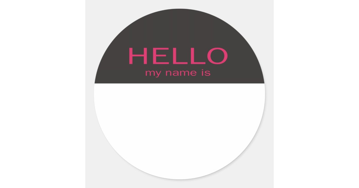 Unique Hello My Name Is - Pink on Black Classic Round Sticker | Zazzle