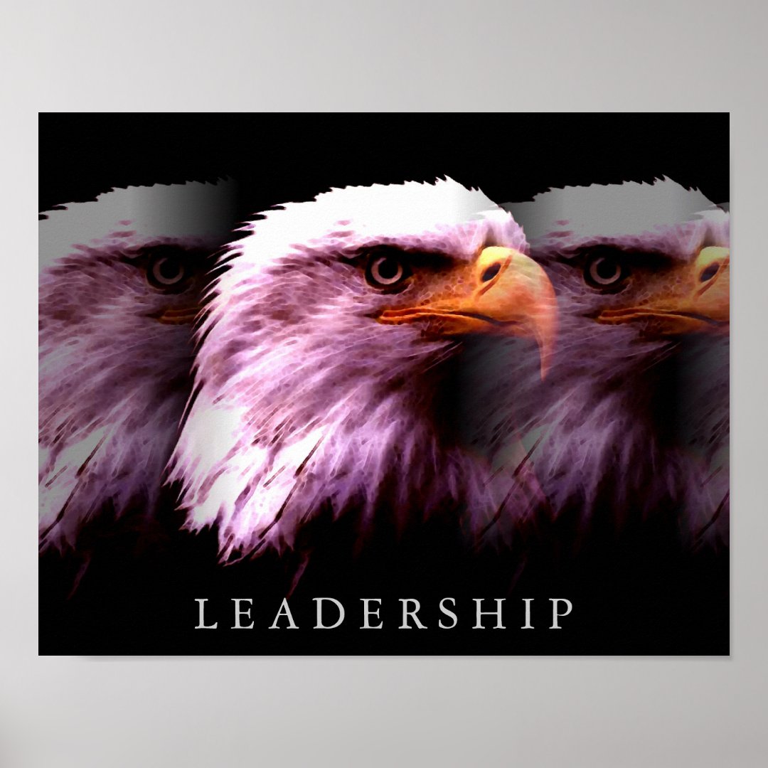 Unique Motivational Leadership Eagle Poster | Zazzle