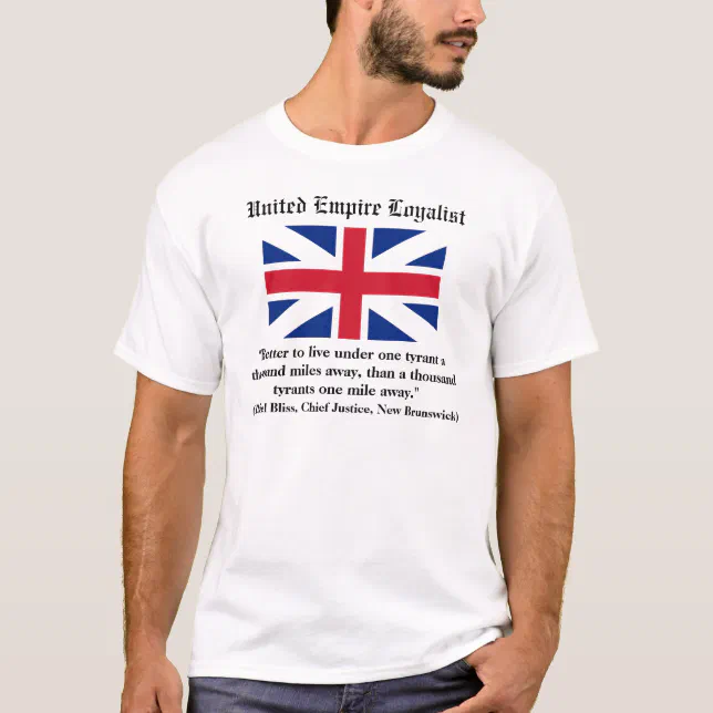 United Empire Loyalist T-Shirt | Zazzle
