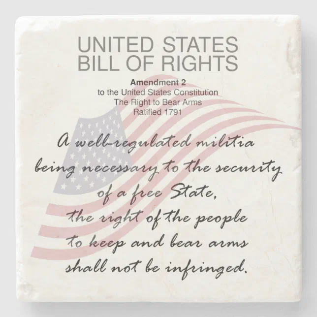 United States Bill Of Rights. Second Amendment Stone Coaster | Zazzle