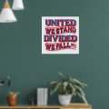 United We Stand, Divided We Fall Poster 24x24 | Zazzle