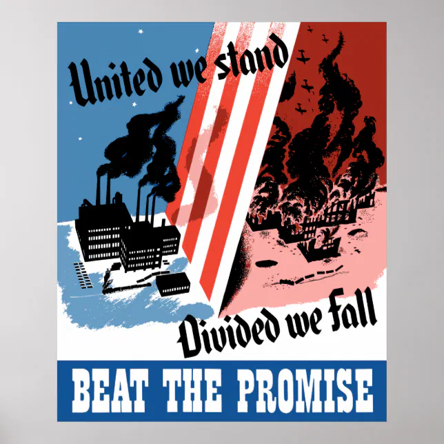 United We Stand, Divided We Fall -- WW2 Poster | Zazzle