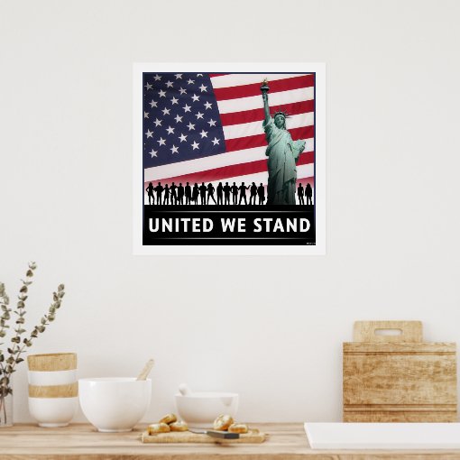 United We Stand Poster | Zazzle