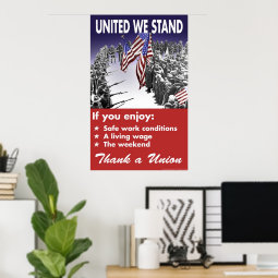 United We Stand -- Pro-Union Poster | Zazzle