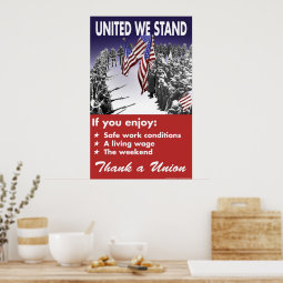United We Stand -- Pro-Union Poster | Zazzle