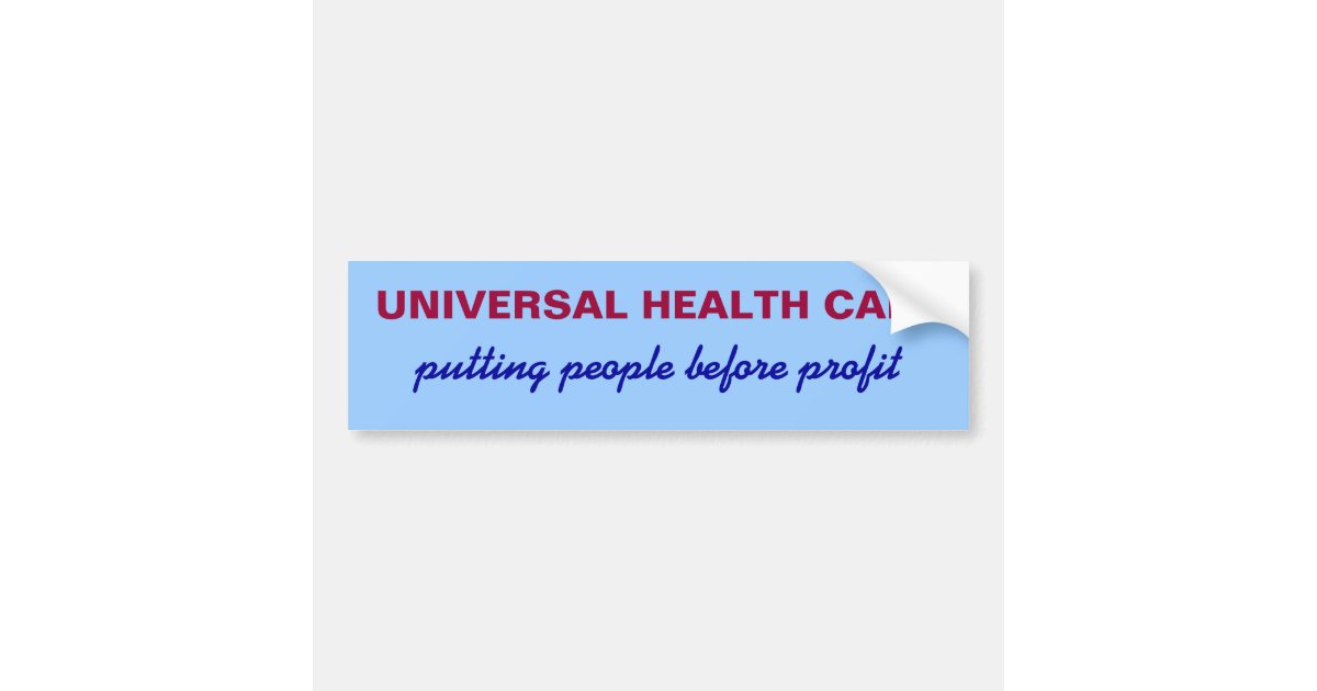 Universal Health Care Bumper Sticker | Zazzle