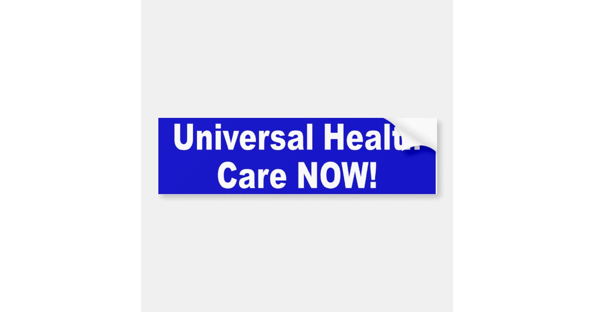 universal healthcare bumper sticker | Zazzle