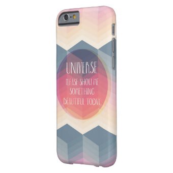Universe Show Me Something Beautiful Today Case | Zazzle