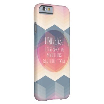 Universe Show Me Something Beautiful Today Case | Zazzle